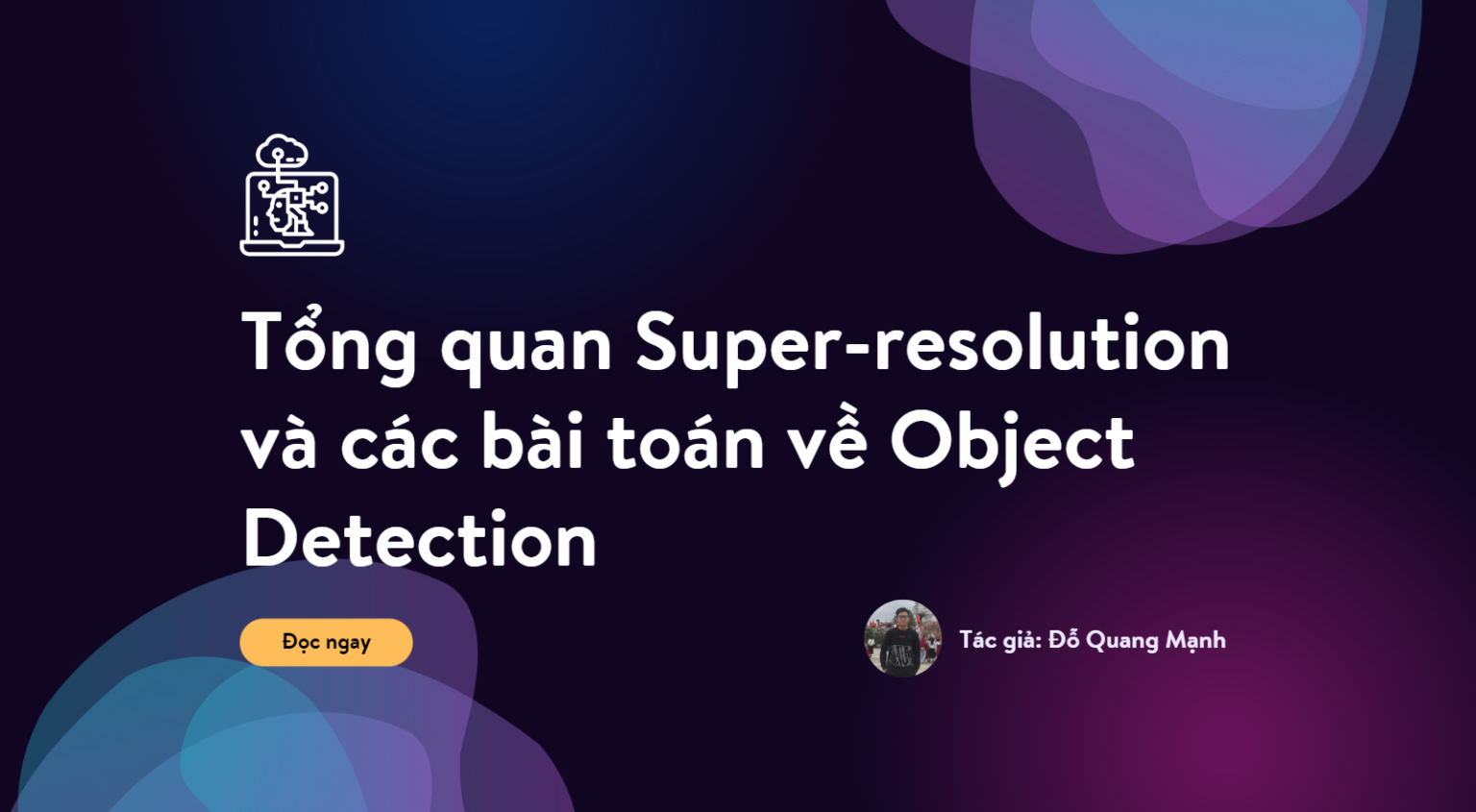 Tổng Quan Super Resolution Và Các Bài Toán Về Object Detection