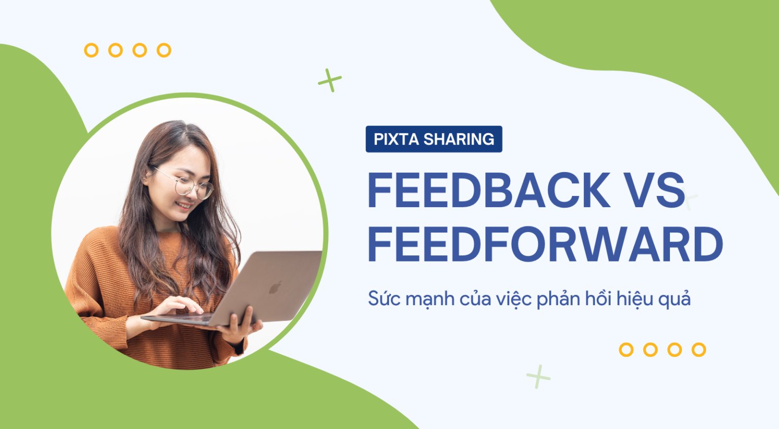 Feedback Vs Feedforward S c M nh C a Vi c Ph n H i Hi u Qu Ph n 1 feedback-vs-feedforward-s-c-m-nh-c-a-vi-c-ph-n-h-i-hi-u-qu-ph-n-1